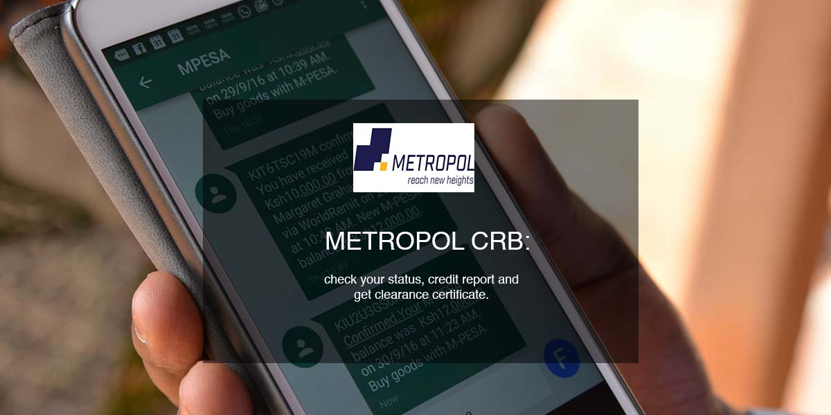 Metropol CRB: credit report, get clearance certificate and status check ...